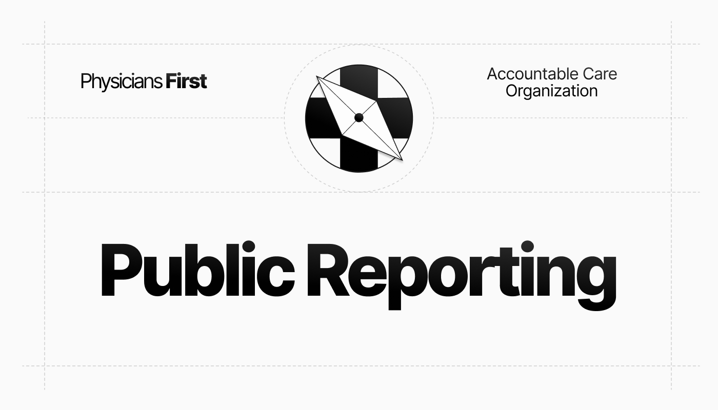 Public Reporting | Physicians First ACO